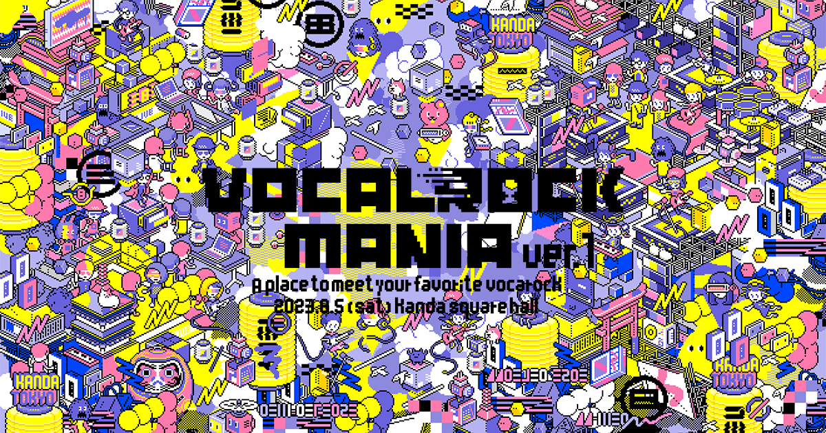 VOCALOCK MANIA ver.1 ～A place to meet your favorite vocarock～